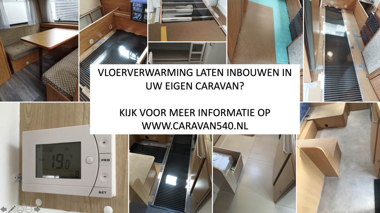 Vloerverwarming laten inbouwen - Caravan 540